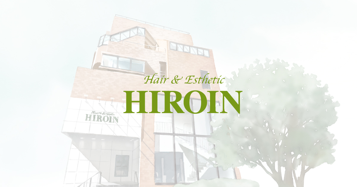 西麻布・池袋・岐阜の美容院・美容室・ヘアサロン | ヒロイン HIROIN